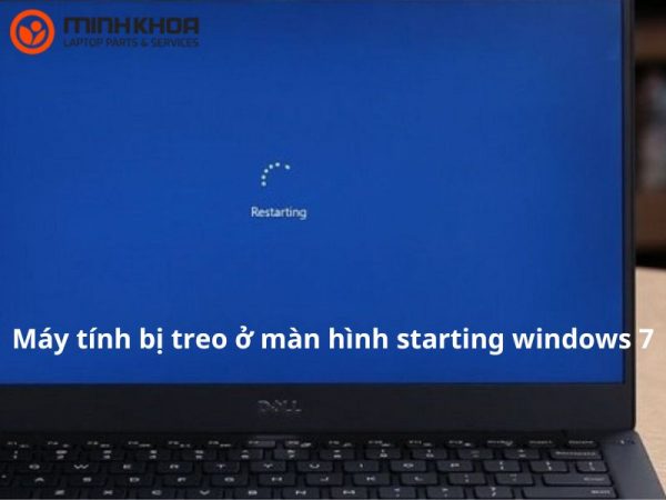 Máy Tính Bị Treo ở Màn Hình Starting Windows 7 Phải Làm Sao - Laptop ...