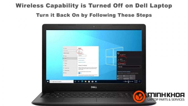 Wireless Capability Is Turned Off Win 7, Win 10 - Laptop Minh Khoa