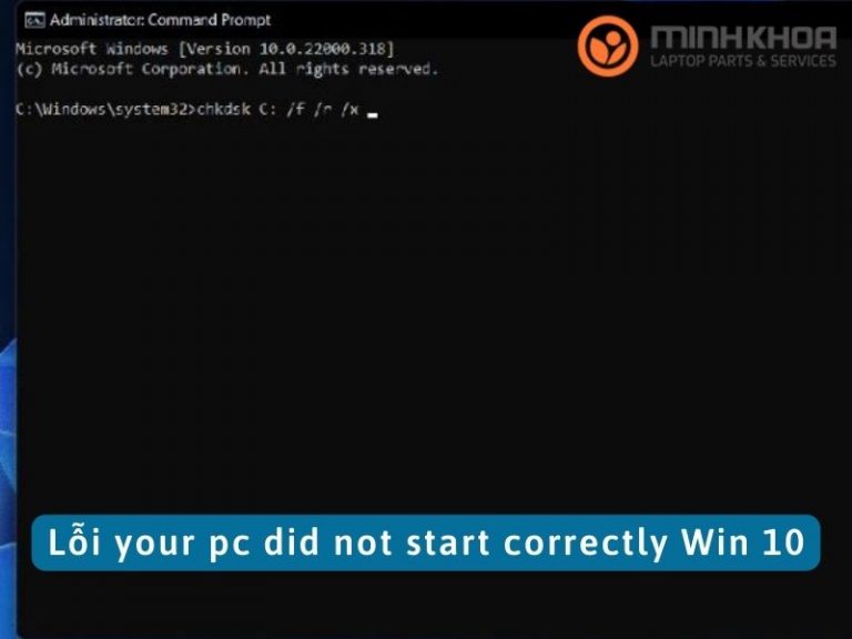 Nguyên Nhân Và Cách Sửa Lỗi Your Pc Did Not Start Correctly Win 10